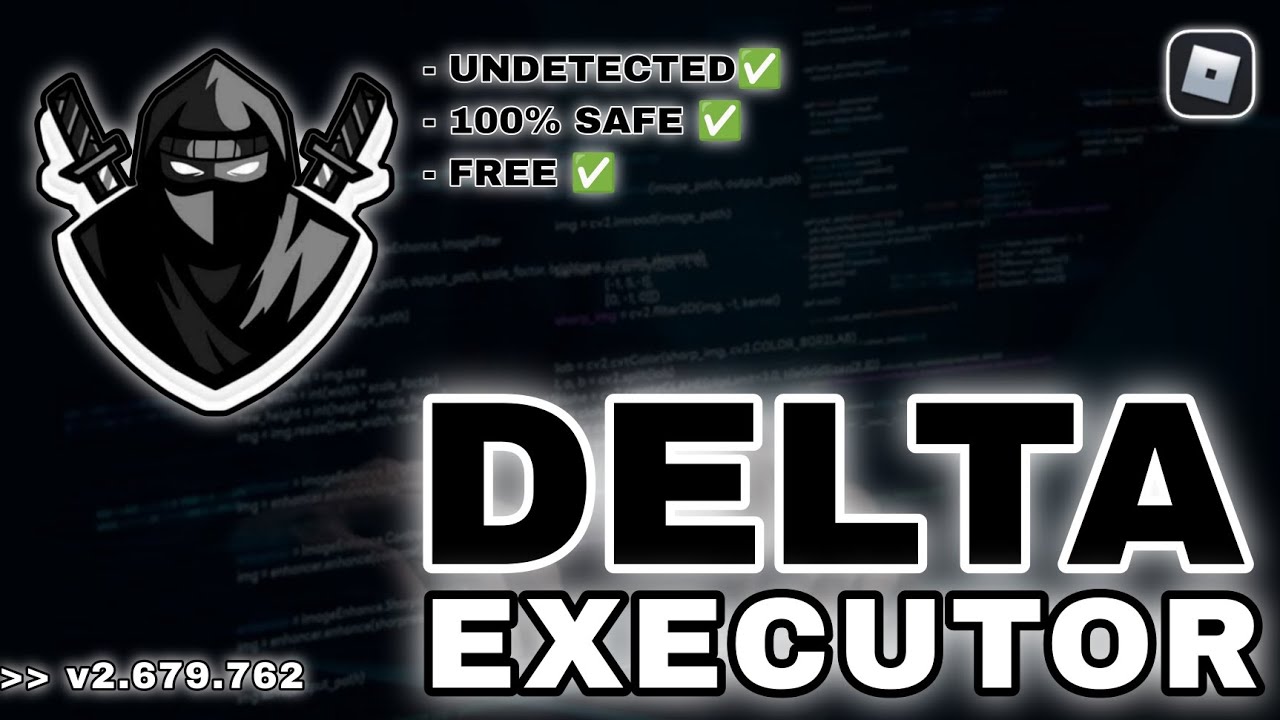 Delta Roblox Executor 2025 – 100% Safe, No Ban, Free! (Bypass New Anti ...