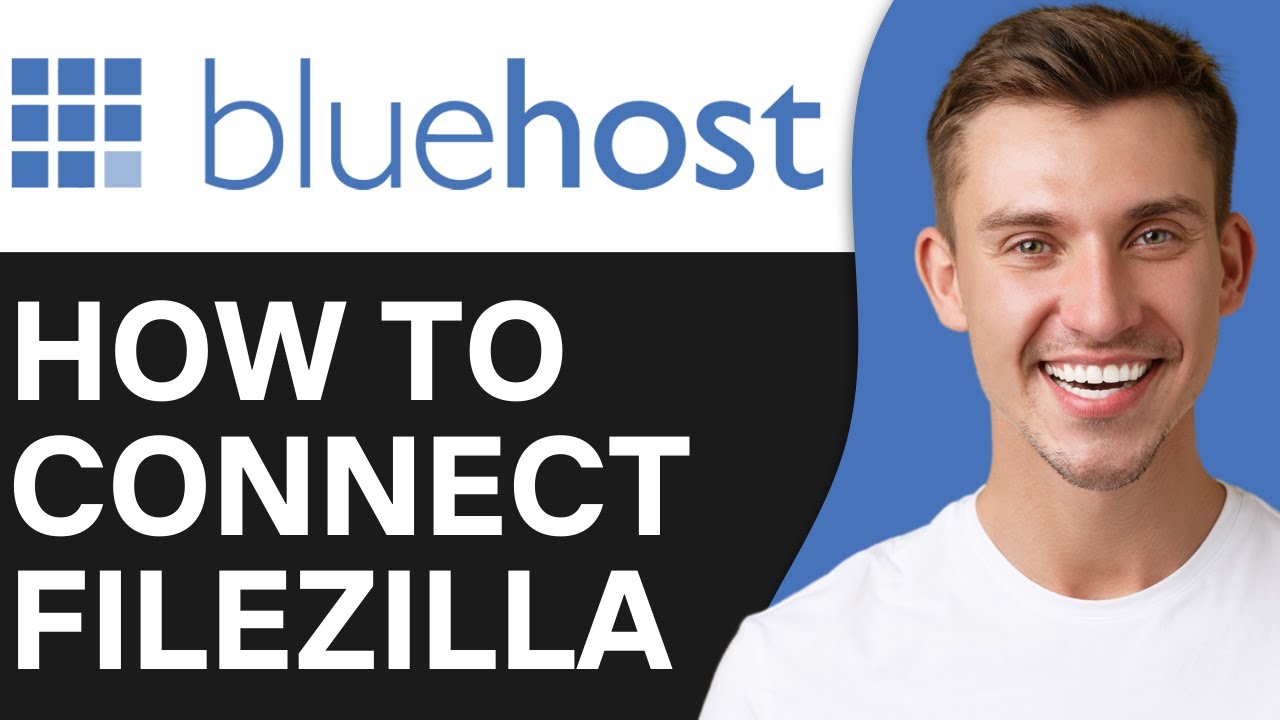 HOW TO CONNECT BLUEHOST WITH FILEZILLA (2025) - YouTube