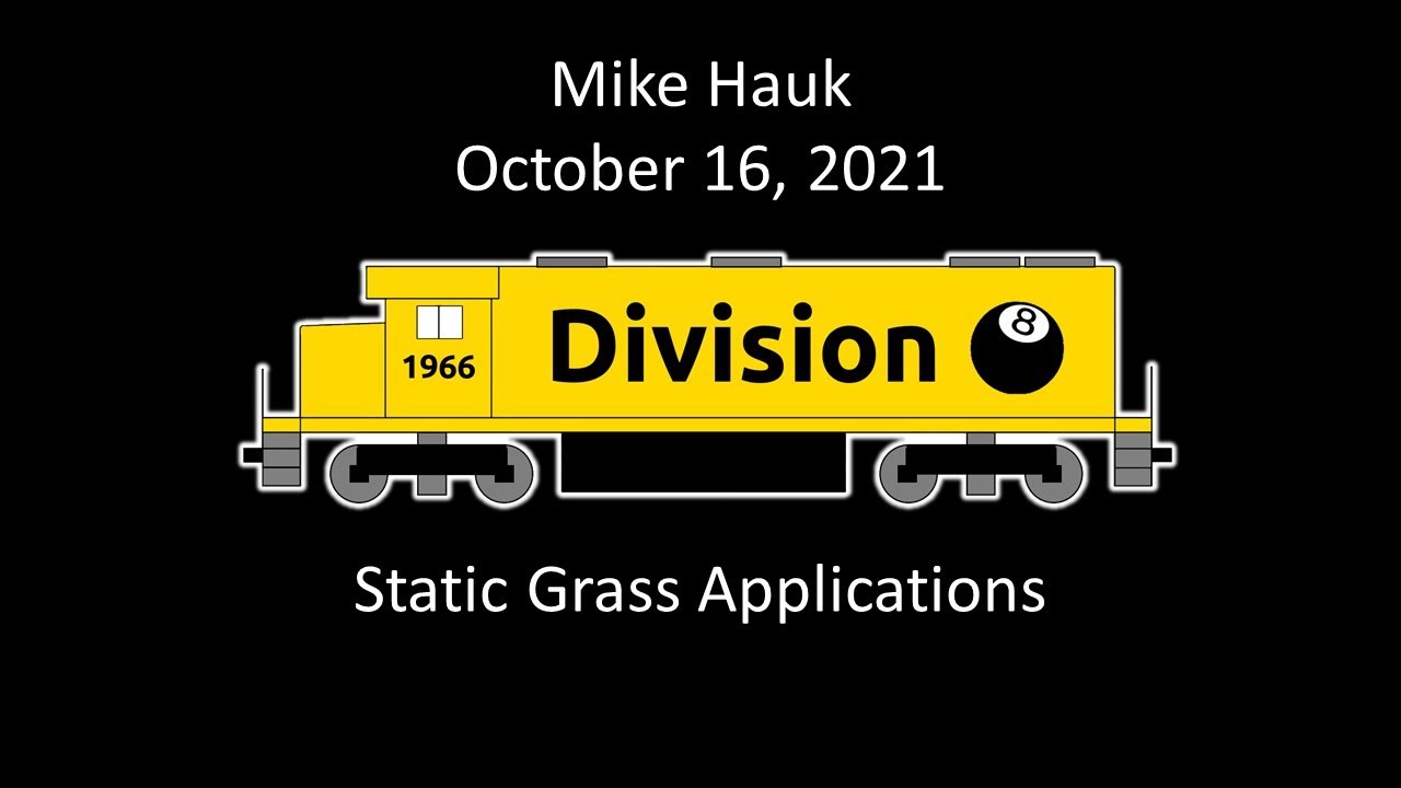 Division 8, MCR, NMRA Clinic - October 16, 2021 - Mike Hauk Clinic ...