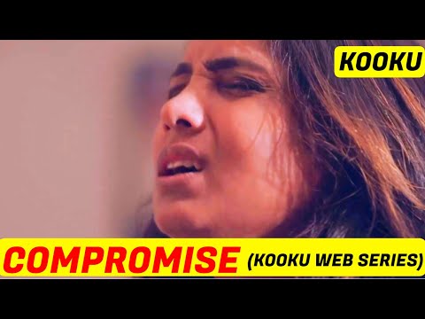 COMPROMISE | KOOKU ORIGINAL #KOOKU_OFFICIAL #KOOKU_WEB_SERIES_NEW