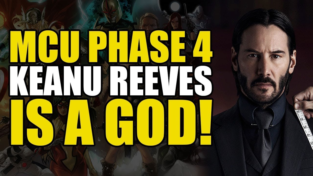 MCU Phase 4: Keanu Reeves Is God | Comics Explained - YouTube