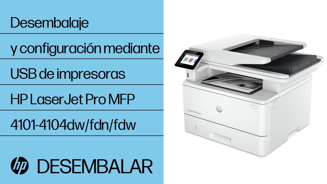 Desembalaje y configuración mediante USB | HP LaserJet Pro MFP 4101 ...