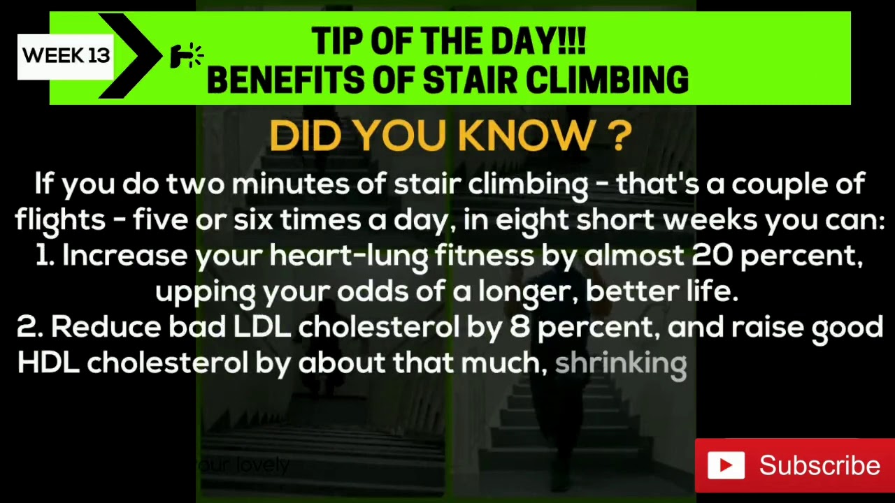 TIP OF THE DAY !!! BENEFITS OF STAIR CLIMBING. WEEK 13 - YouTube