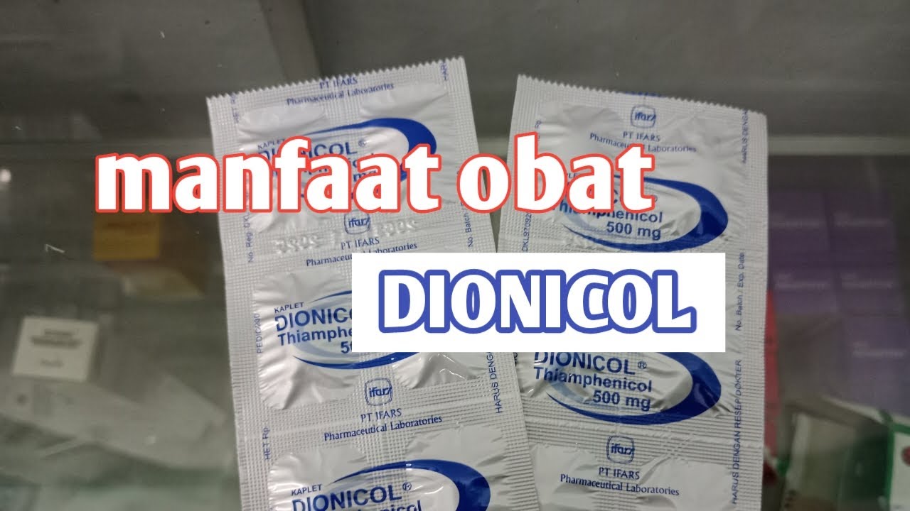 informasi obat DIONICOL ( thiamphenicol ) - YouTube