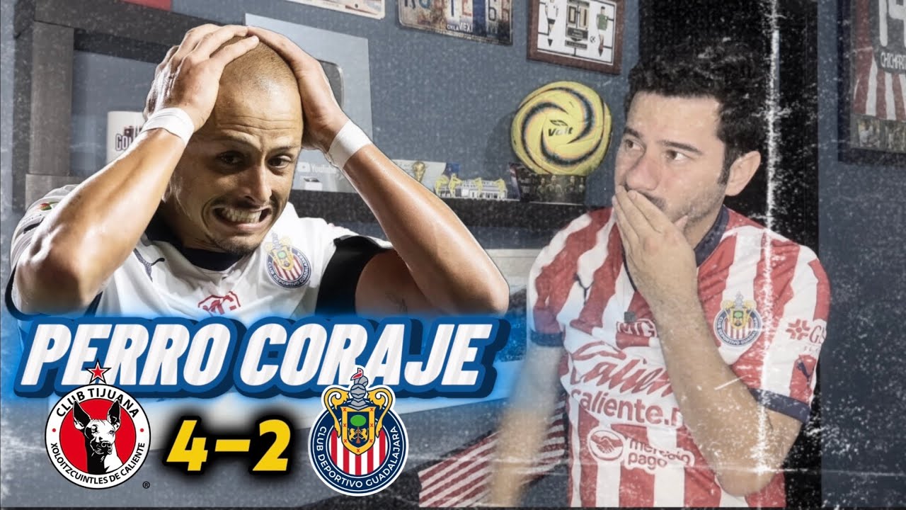 XOLOS 4-2 CHIVAS || ARRANQUE PAL PERRO || VIDEOREACCIÓN - YouTube