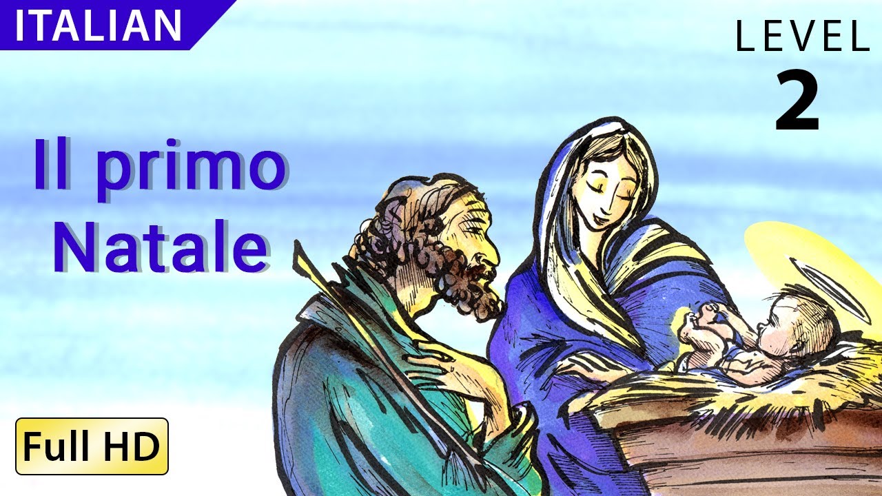 The First Christmas: Learn Italian with subtitles - Story for Children ...