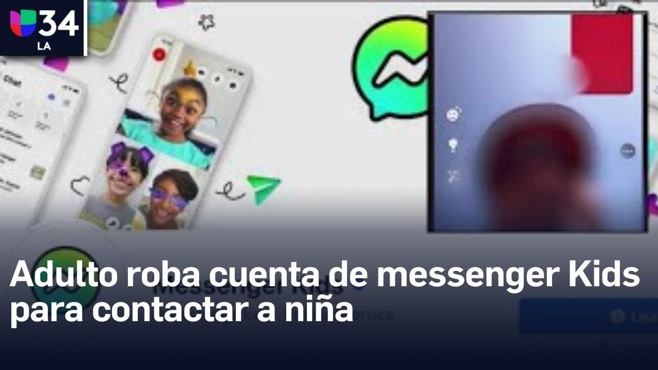 Adulto habría robado una cuenta de Messenger Kids para contactar a una ...