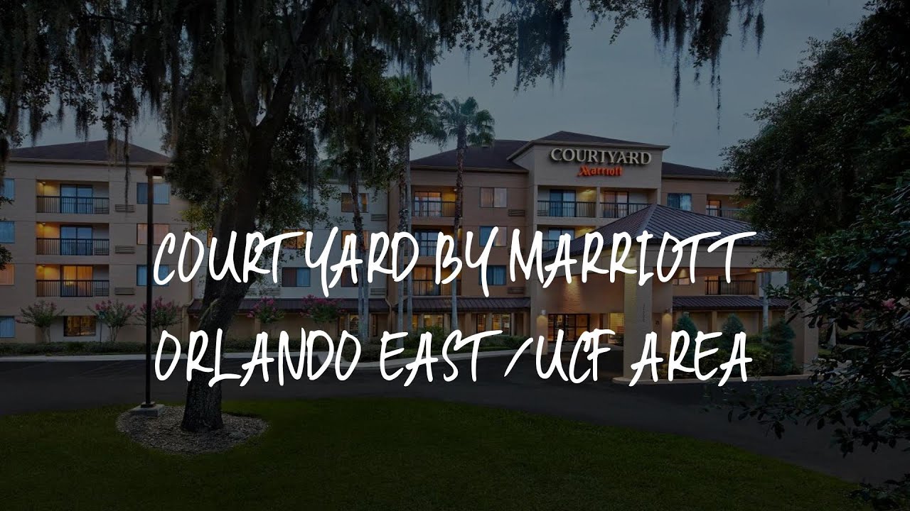 Courtyard by Marriott Orlando East/UCF Area Review - Orlando , United ...