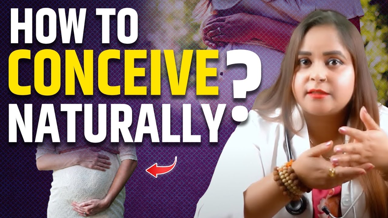 How To Conceive Naturally? How to improve your Fertility | Pregnancy ...