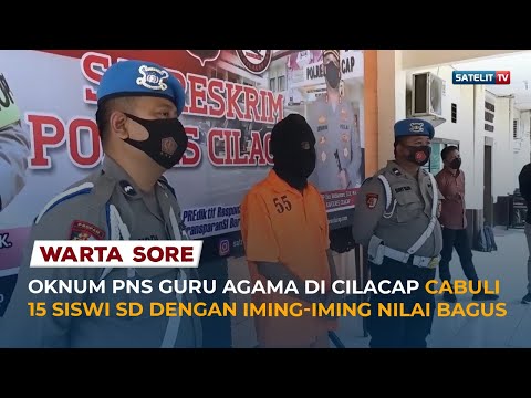 OKNUM PNS GURU AGAMA DI CILACAP CABULI 15 SISWI SD, DENGAN IMING-IMING NILAI BAGUS