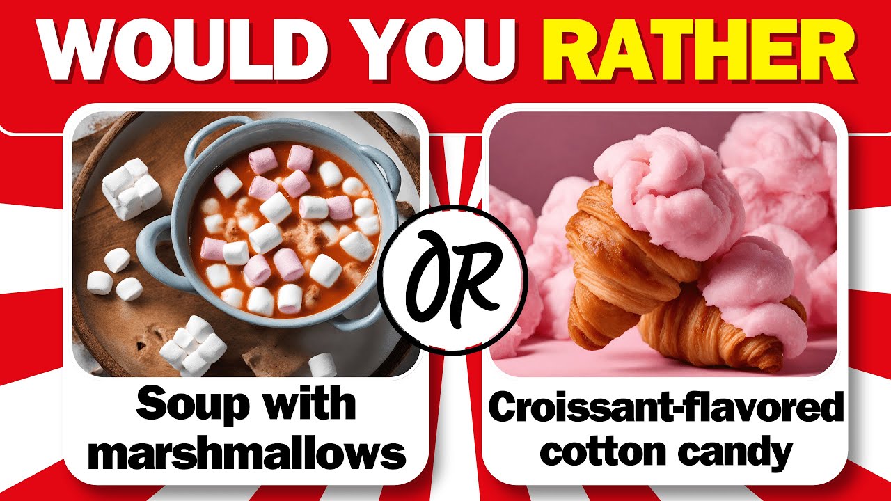 Funny Would You Rather Challenge! | Weird Food Combinations 🍔🍟🍦 - YouTube
