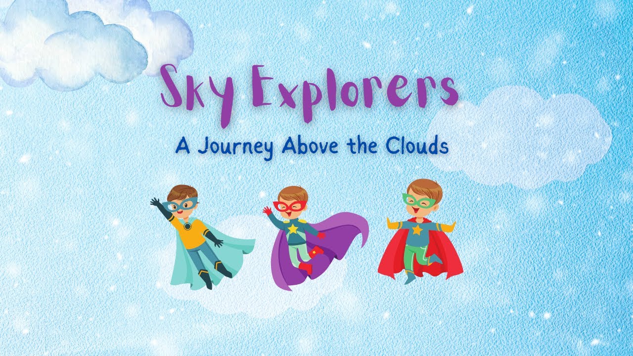 Sky Explorers - A Journey Above the Clouds #creativefairytales #englishfairytales #kidsstories ...