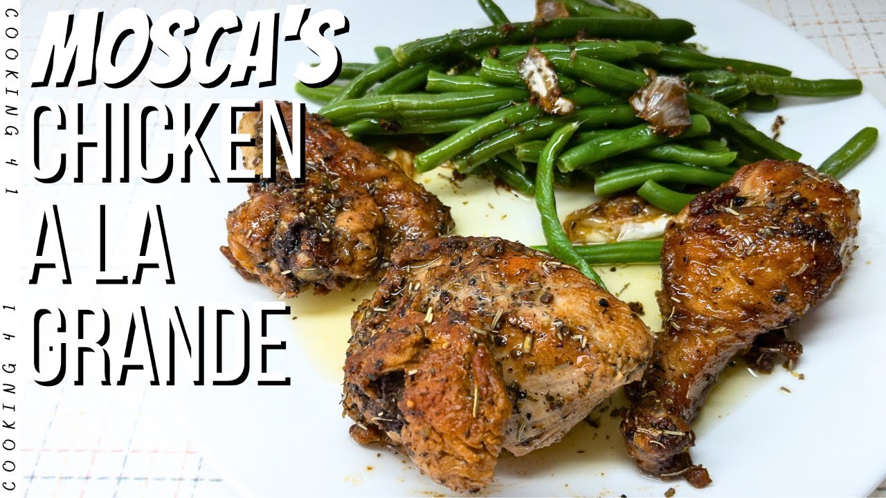 MOSCA'S CHICKEN A LA GRANDE - YouTube