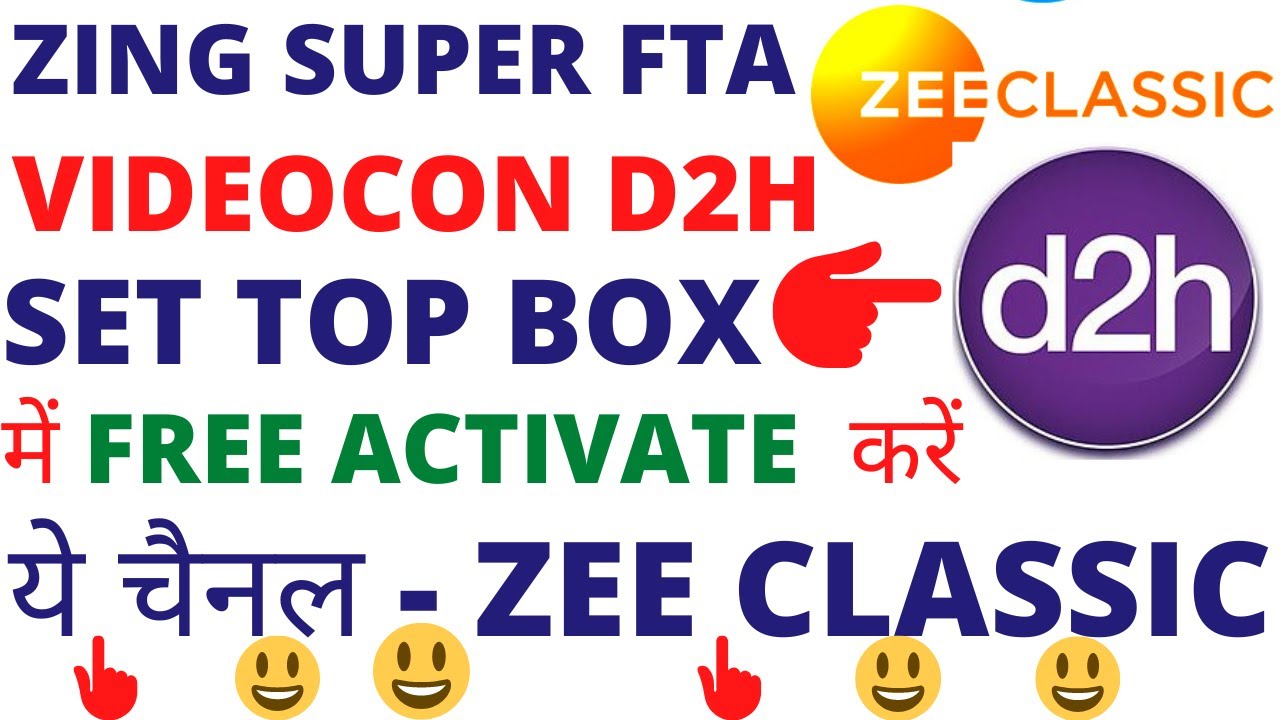 Zing Super FTA Videocon D2H|Zee Classic Channel Activation Process|Zee ...