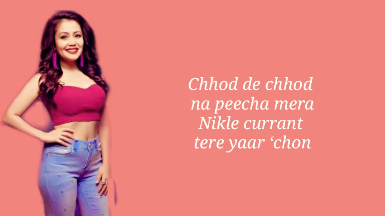 Nikle Currant - Jassi Gill | Neha Kakkar || Lyric Video Of Nikle ...