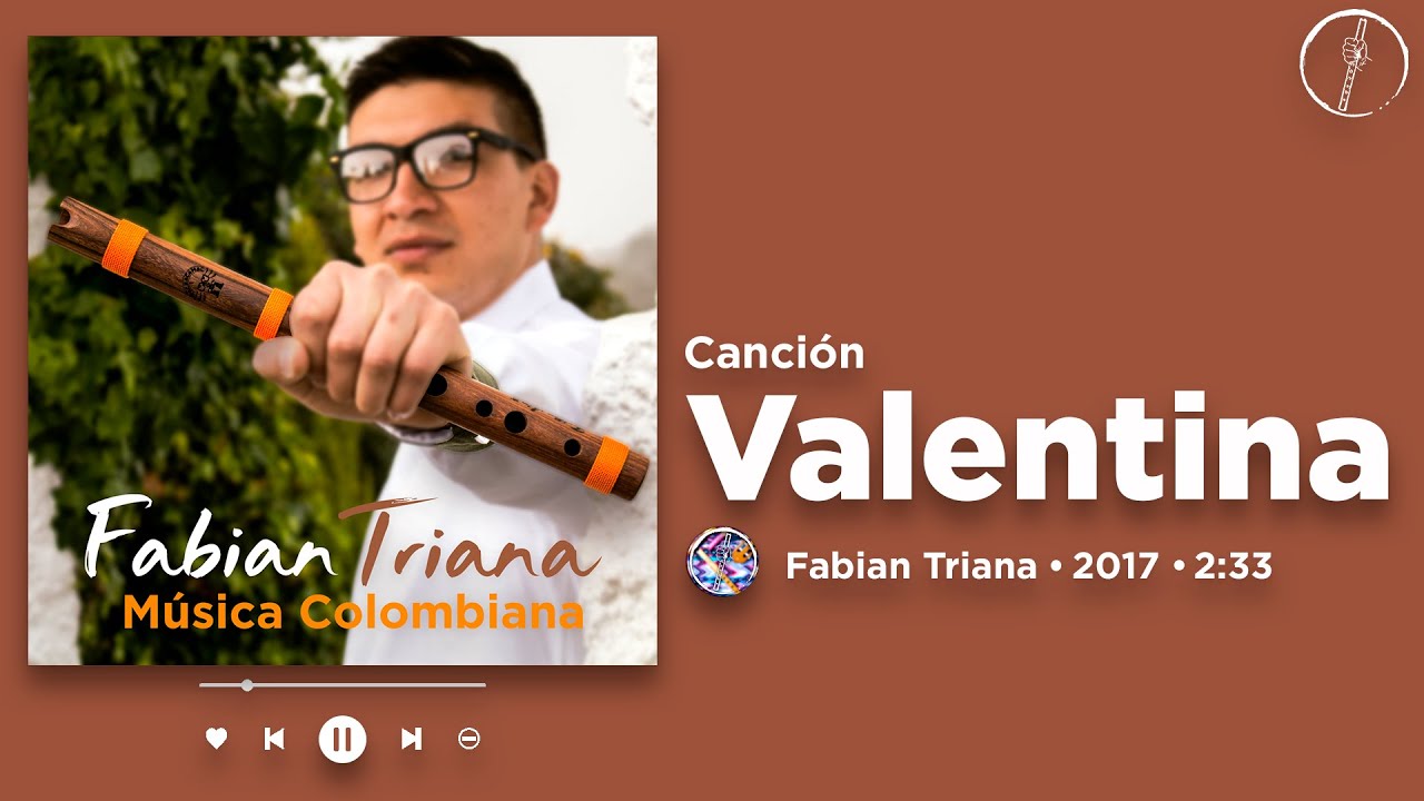 Valentina - Fabian Triana - 2017 - YouTube