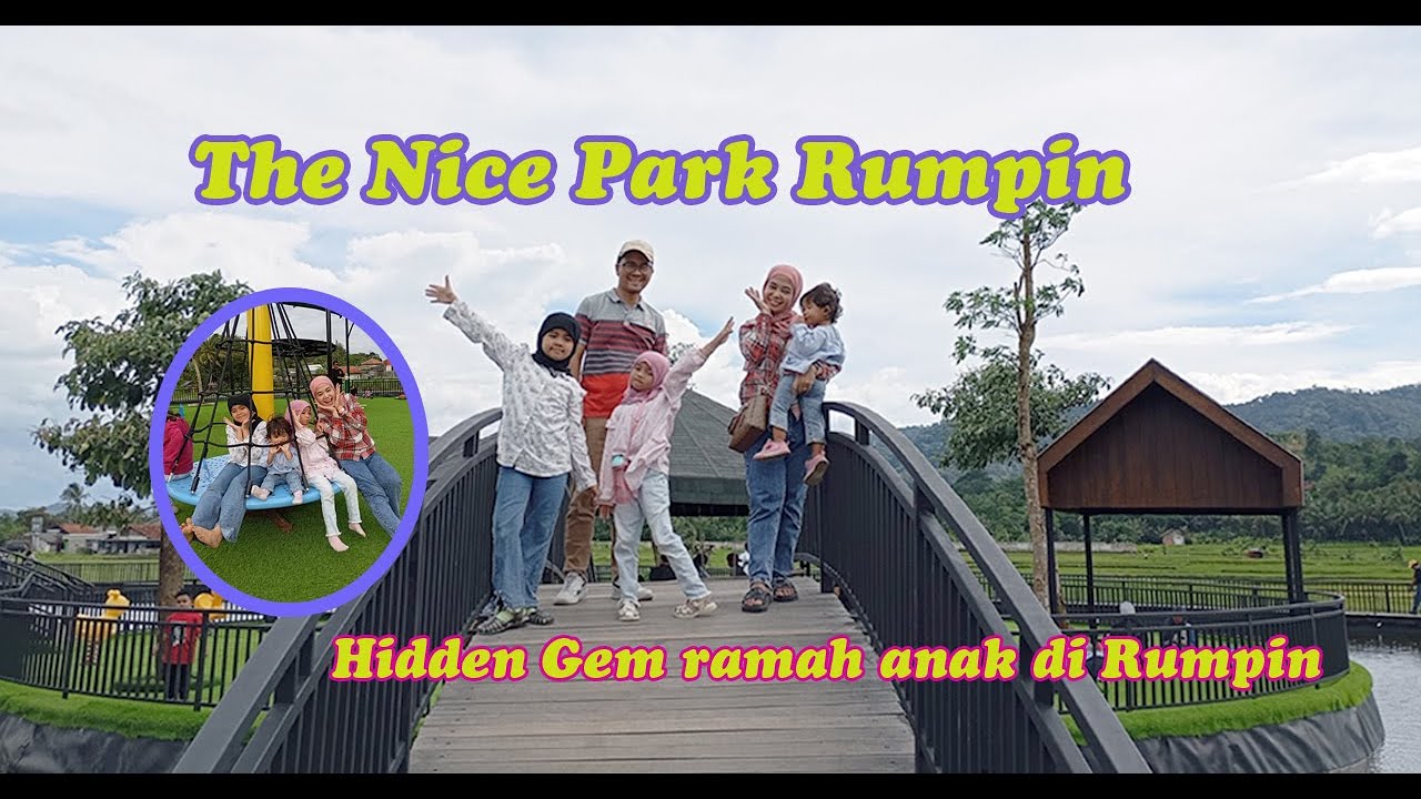 THE NICE PARK RUMPIN | HIDDEN GEM RAMAH ANAK DI RUMPIN BOGOR - YouTube
