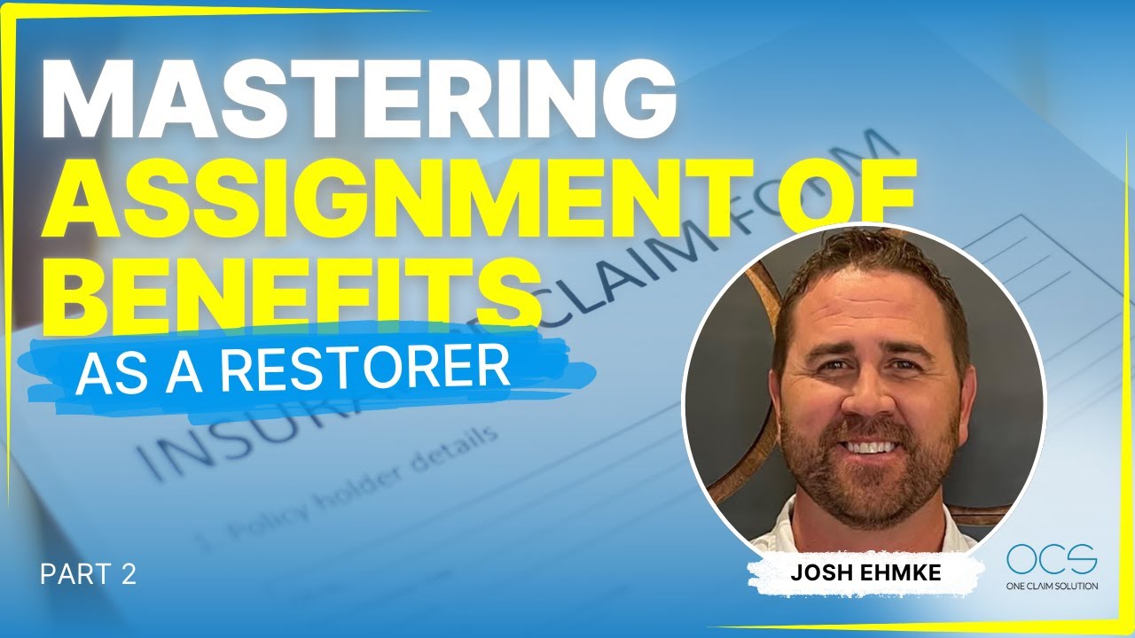 When Does Assignment of Benefits (AOB) Work Best? Tips for Restorers (w ...