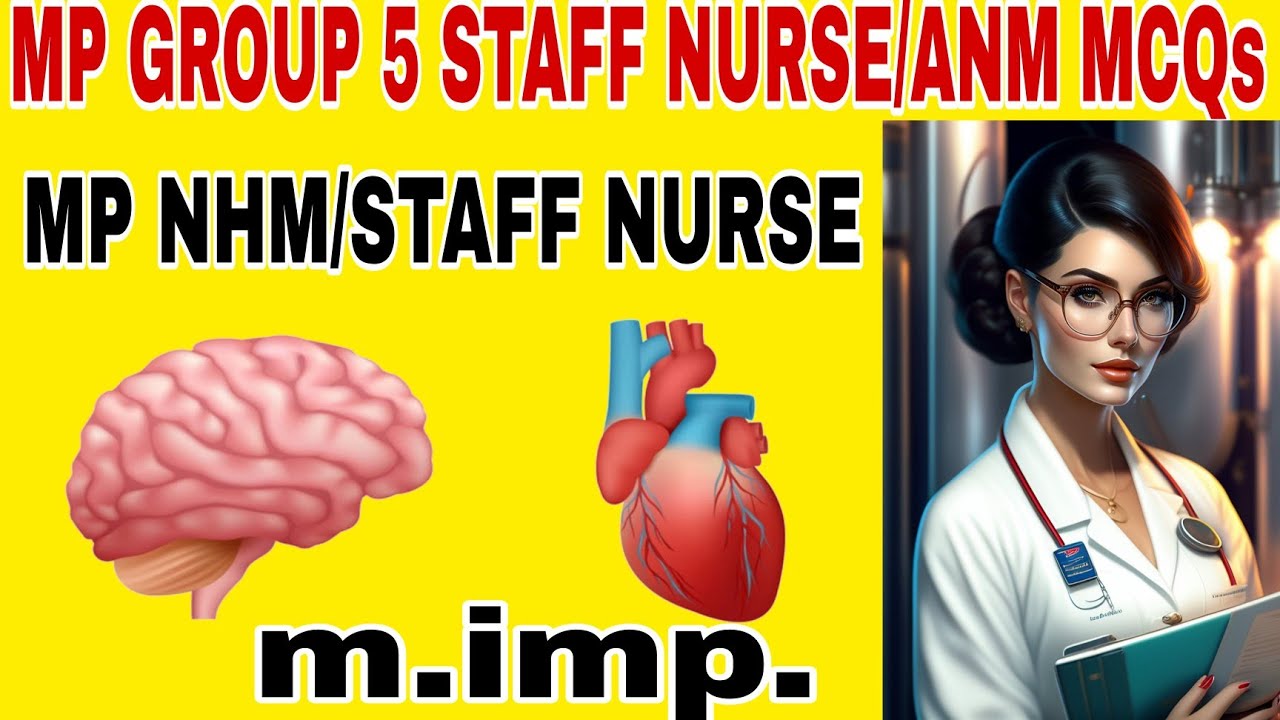MP NHM STAFF NURSE/MP GROUP 5/ANM MCQs QUESTIONS AND ANSWER - YouTube