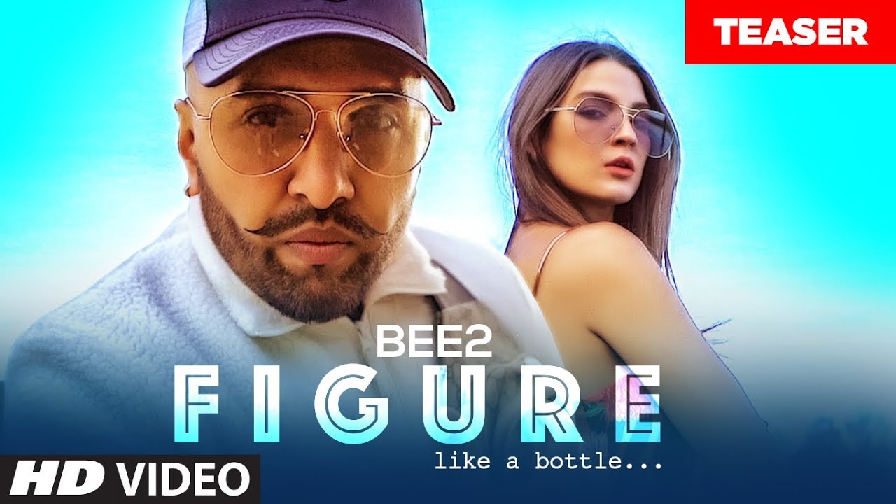 Song Teaser Figure | BEE2 | Full Video Releasing on 10 May 2020 - YouTube
