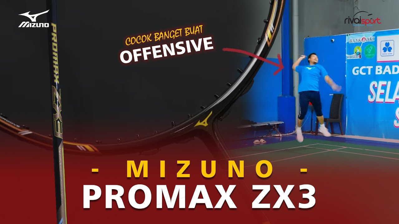 RAKET MEWAH DIBAWAH 1JTAN?! COCOK BANGET BUAT OFFENSIVE! || MIZUNO PROMAX ZX3 - YouTube