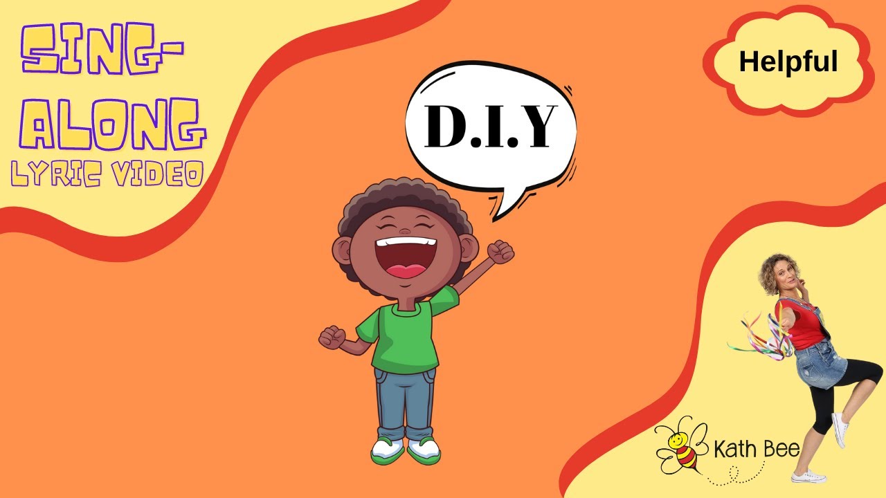 Do It Yourself D.I.Y [With Lyrics] | Helpful Songs for Kids | Clean Up ...