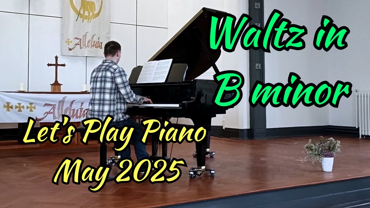 Waltz in B Minor (Franz Schubert) | Let's Play Piano | May 2025 - YouTube