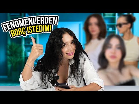 FENOMENLERDEN BORÇ PARA İSTEDİM !? l TELEFONU SURATIMA KAPATTI !