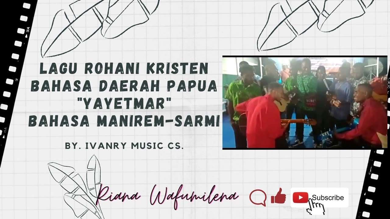 Lagu Rohani |BAHASA DAERAH Papua |YAYETMAR |Bahasa Manirem - Sarmi ...