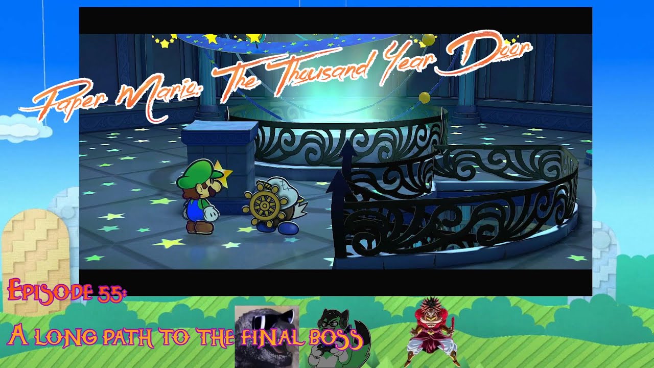 Paper Mario TTYD| Ep55: A long path to the final boss! - YouTube