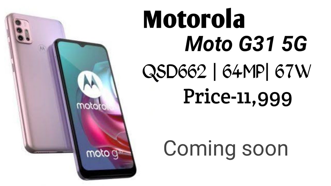 Motorola Moto G31 5G Rs 12,999 | Moto G31 Unboxing | Moto G31 first ...