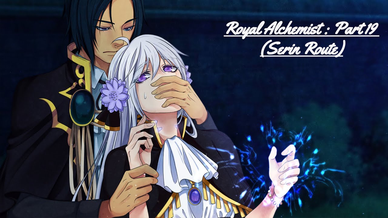 Royal Alchemist : Part 19(Serin Route) - YouTube
