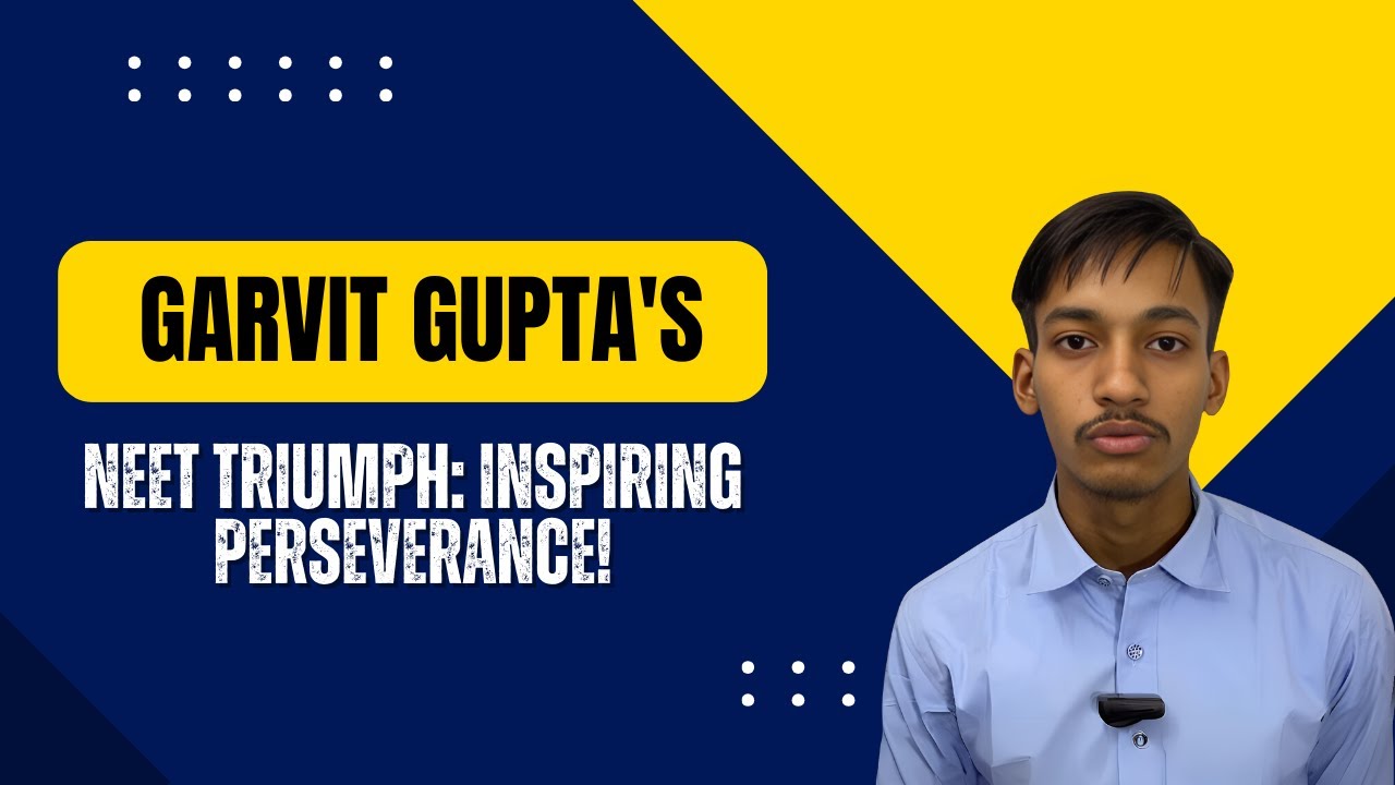 Celebrating Garvit Gupta's NEET Success: An Inspiring Journey of Perseverance! - YouTube