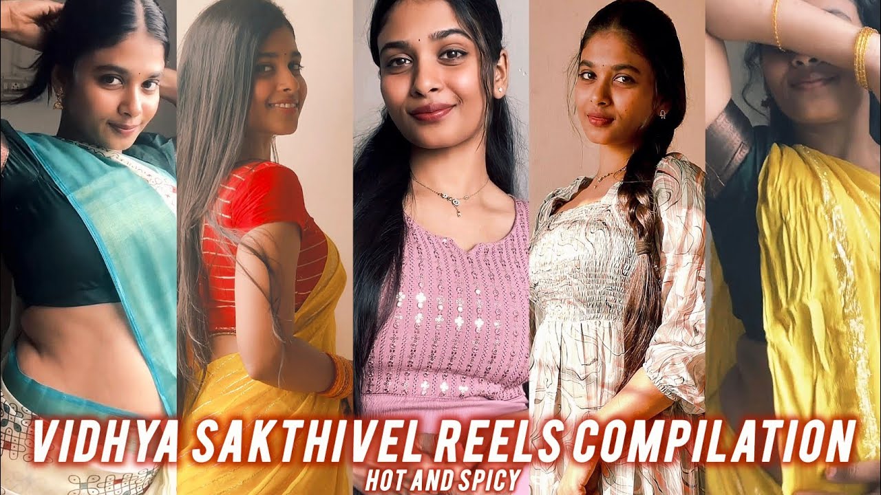 Vidhya Sakthivel Reels Compilation 😍 #trendingreels #reels #instagram # ...