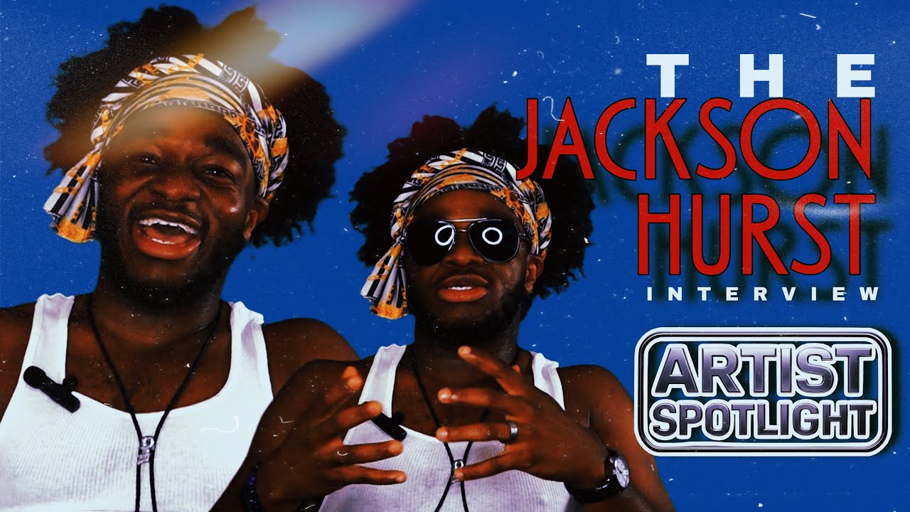The Jackson Hurst - Artist Spotlight (Interview) - YouTube
