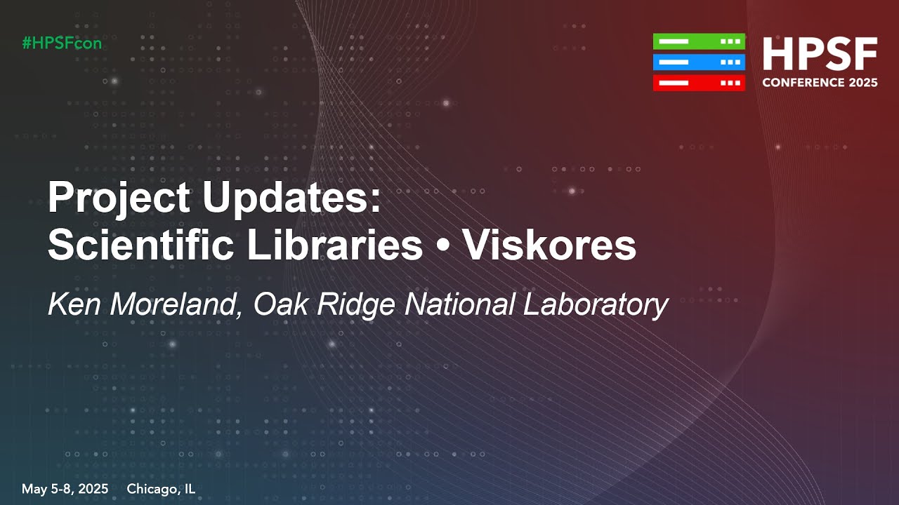 Project Updates: Scientific Libraries - Viskores - Ken Moreland, Oak ...