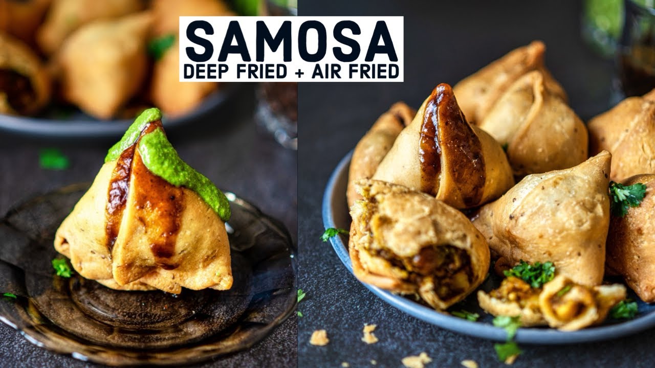How To Make Samosa - The Ultimate Indian Samosa Recipe - Deep Fried ...