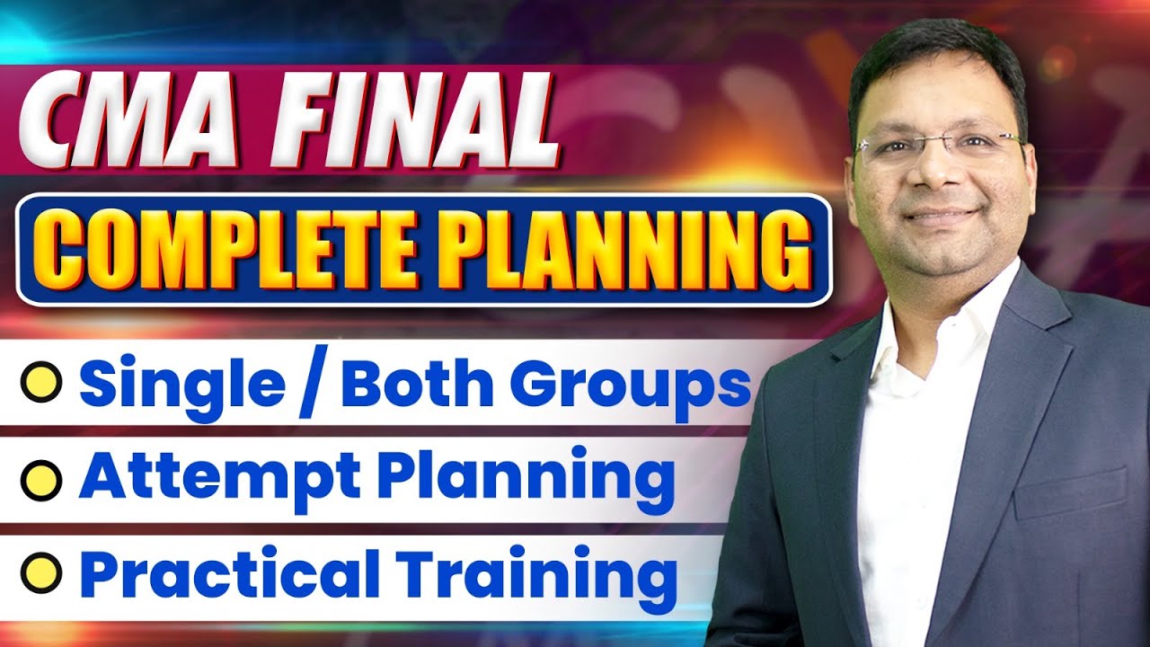 CMA Final Complete Planning | New Syllabus | Practical Training - YouTube