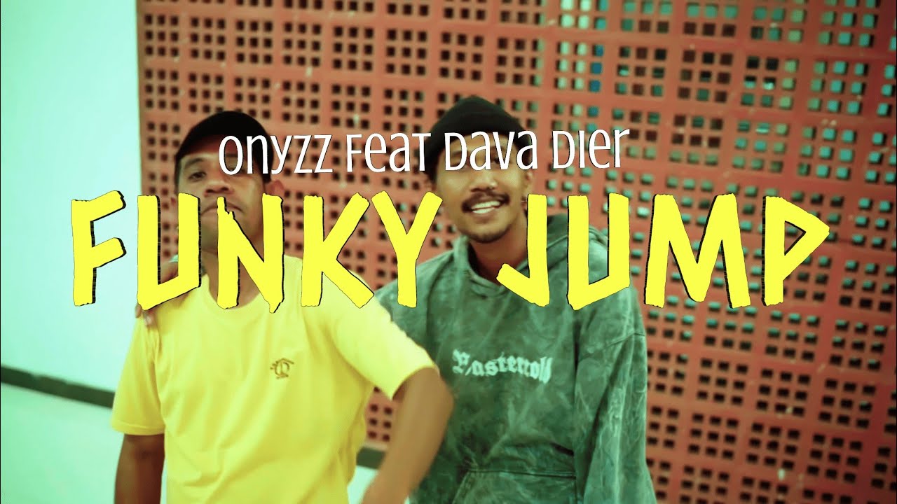 Onyzz - Funky Jump Feat Dava Dier (Official MV) - YouTube