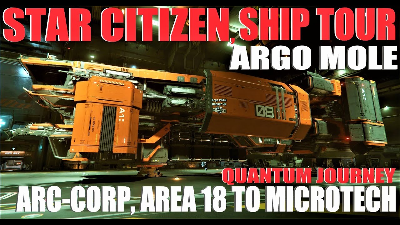 Star Citizen | ARGO MOLE | Ship tour and Quantum Flight Journey. - YouTube