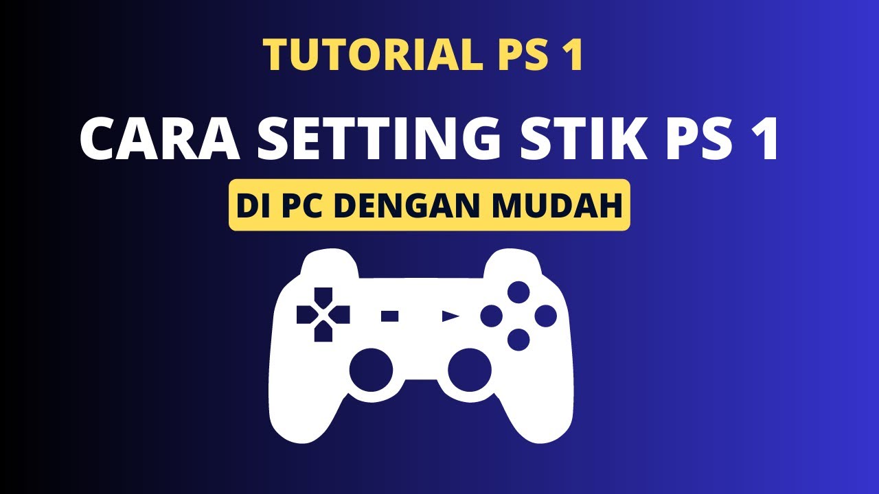 Cara Setting Stick PS 1 Di PC - YouTube