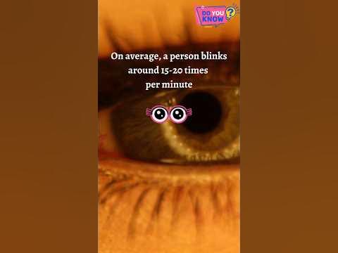 Blinking Facts: How Many Times Do You Blink in a Day #facts #shorts # ...
