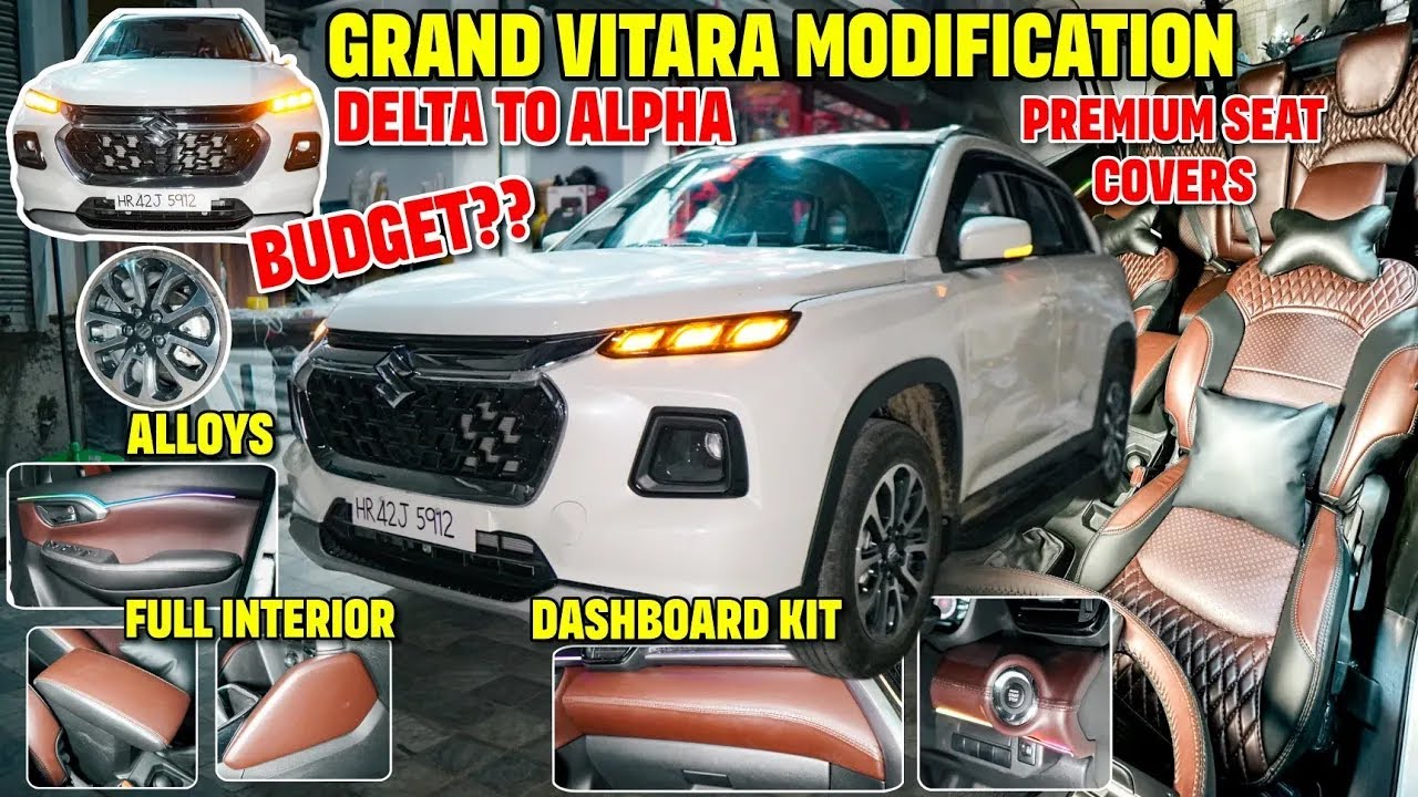 Grand Vitara Base to Top Grand Vitara Full Interior Modified Grand ...