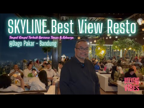 SKYLINE BEST VIEW RESTO, TEMPAT KUMPUL TERBAIK BERSAMA TEMAN & KELUARGA ...