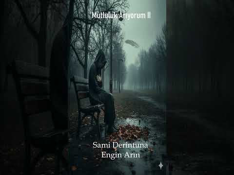 Engin Arın - Mutluluk Arıyorum II - Sami Derintuna