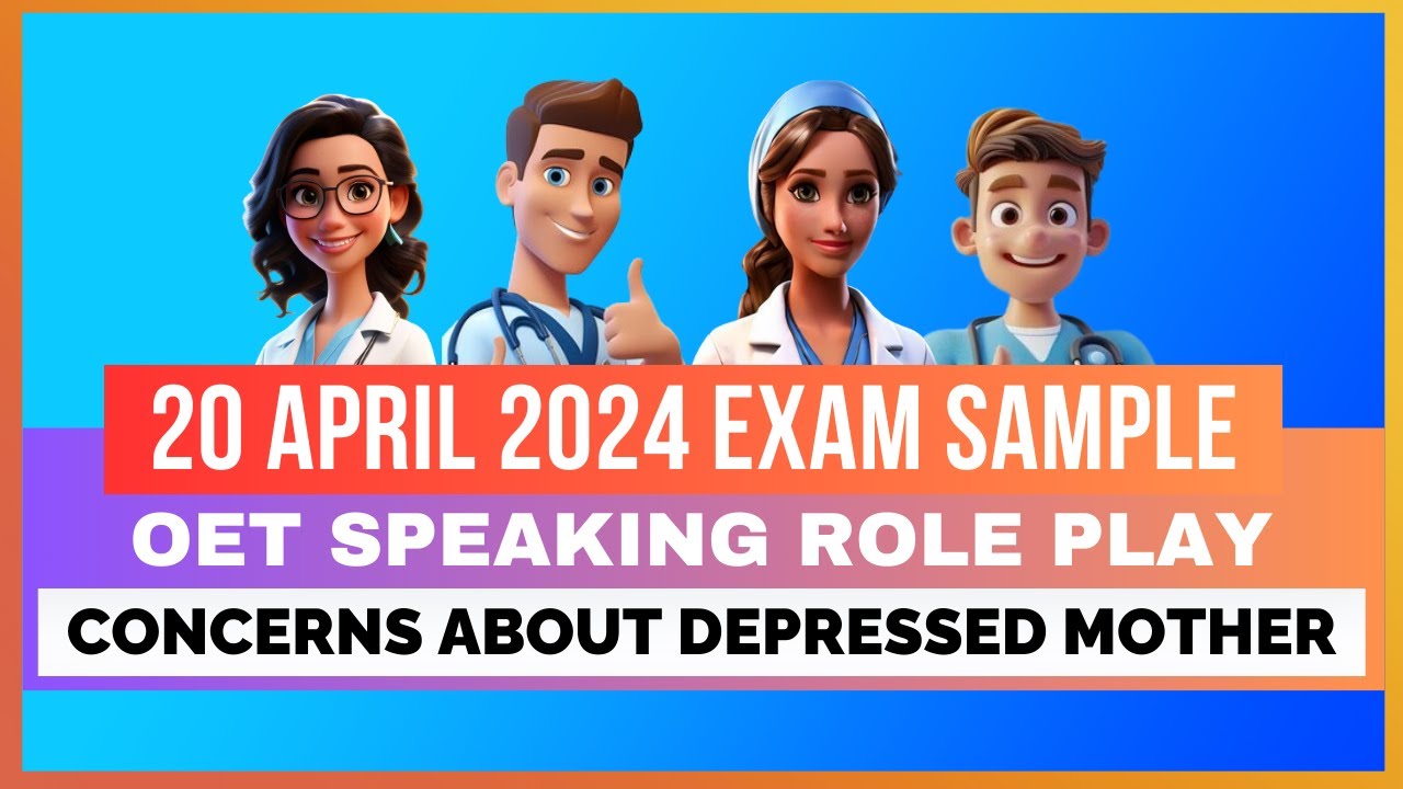 OET SPEAKING ROLE PLAY 20/04/2024 EXAM SAMPLE - CONCERNS ABOUT ...