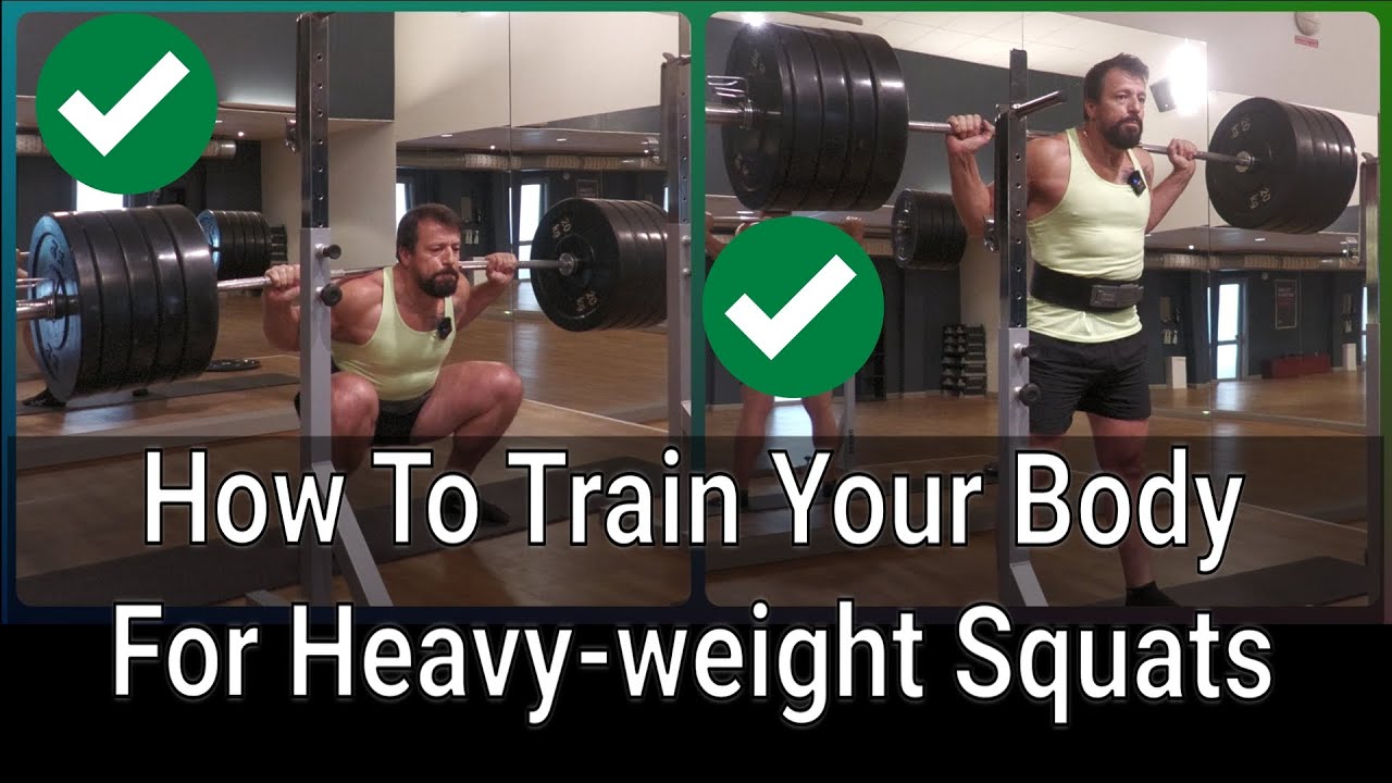 How To Train Your Body For Heavy Weight Squats - YouTube