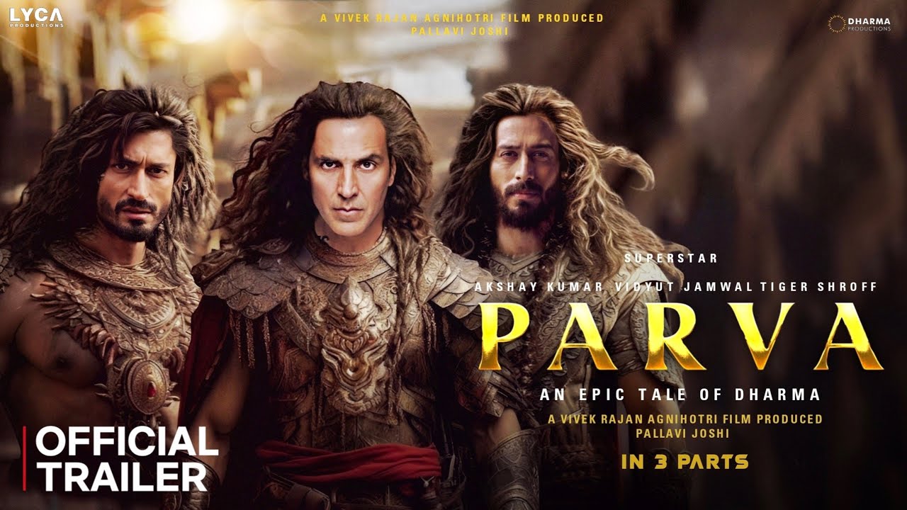 Parva Official Trailer | Akshay Kumar | Vidyut Jamwal | Tiger Shroff ...