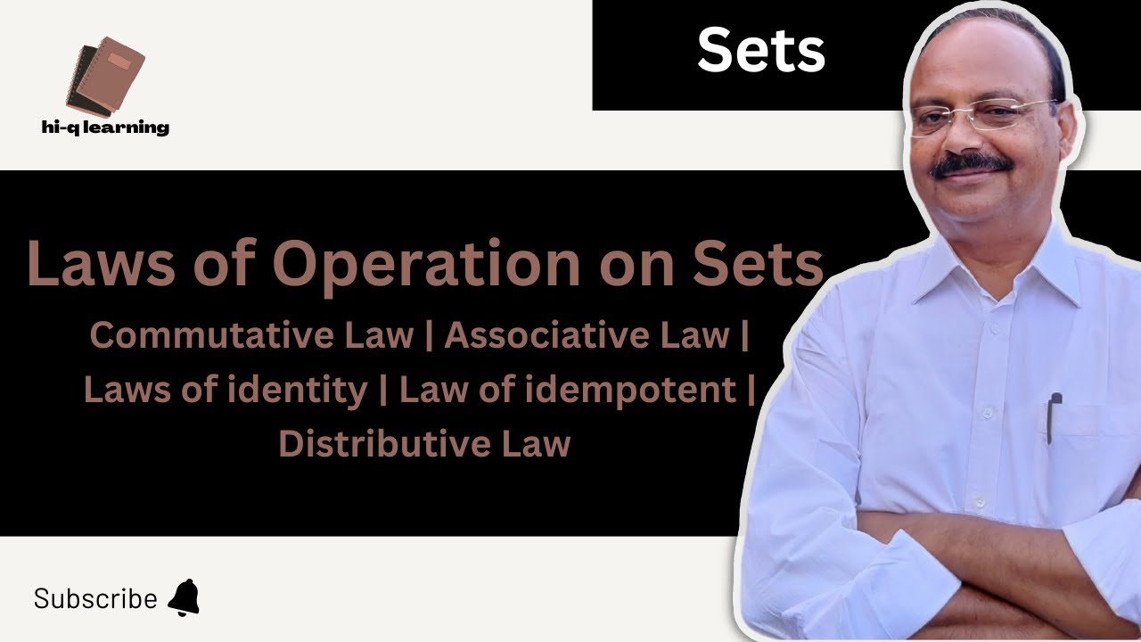 Laws of Operation on Sets | Commutative Law | Associative Law | Laws of ...