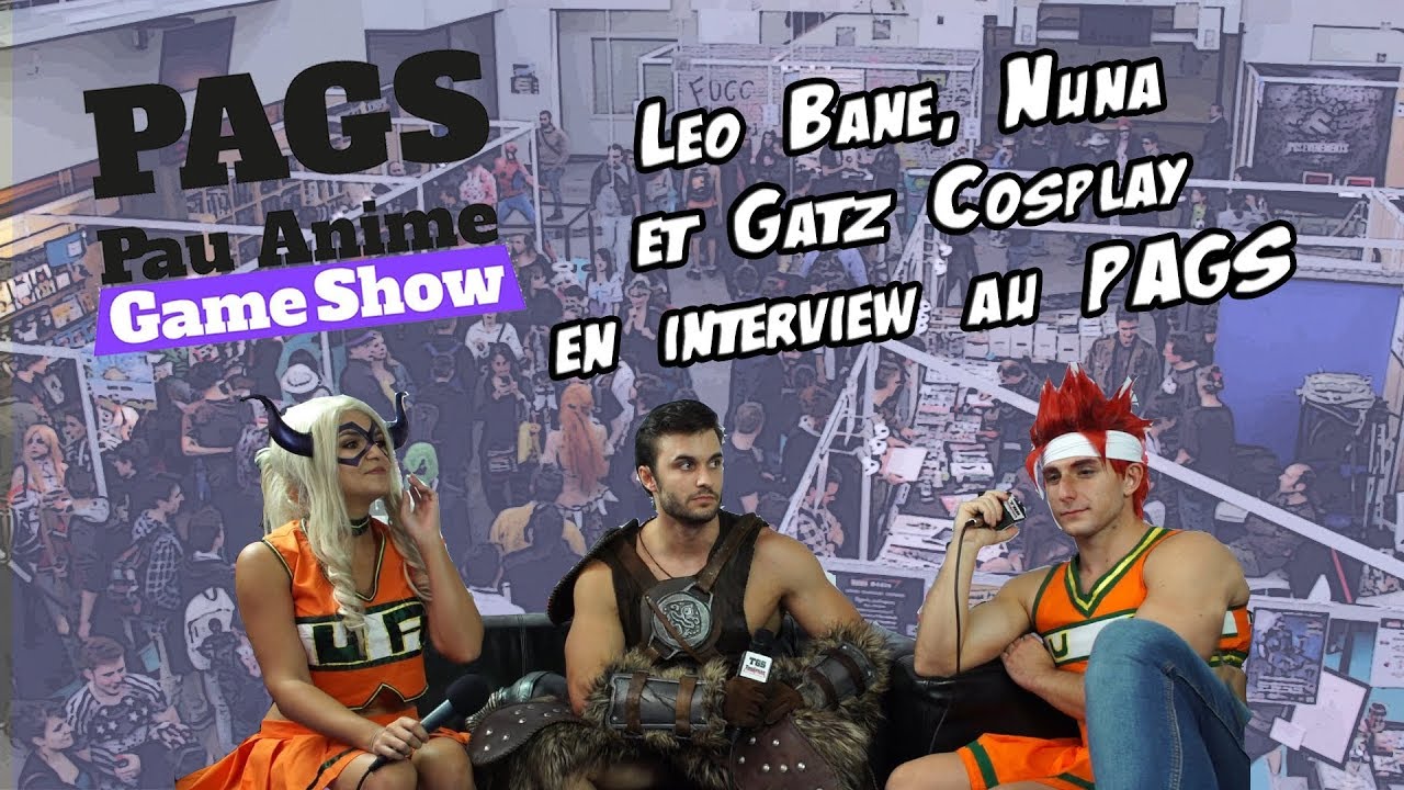 Leo Bane, Nuna & Gatz Cosplay en interview au PAGS ! - YouTube